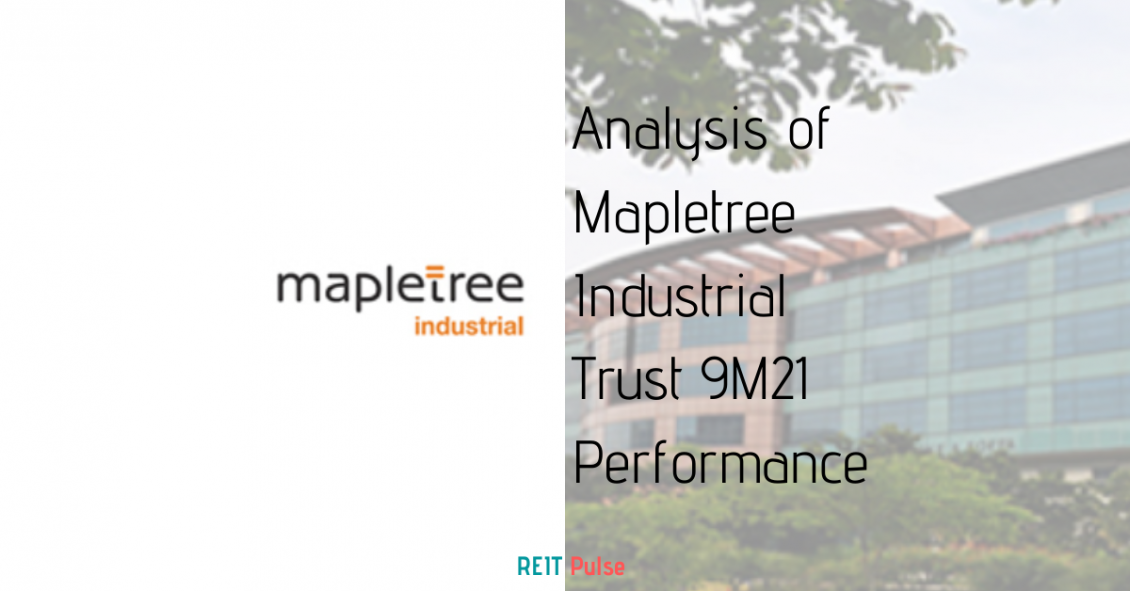 7 Key Things You Need to know of Mapletree Industrial Trust 9M21 ...
