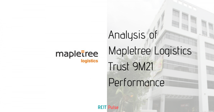 5 Key Things To Know Of Mapletree Logistics Trust 9M21 Performance ...